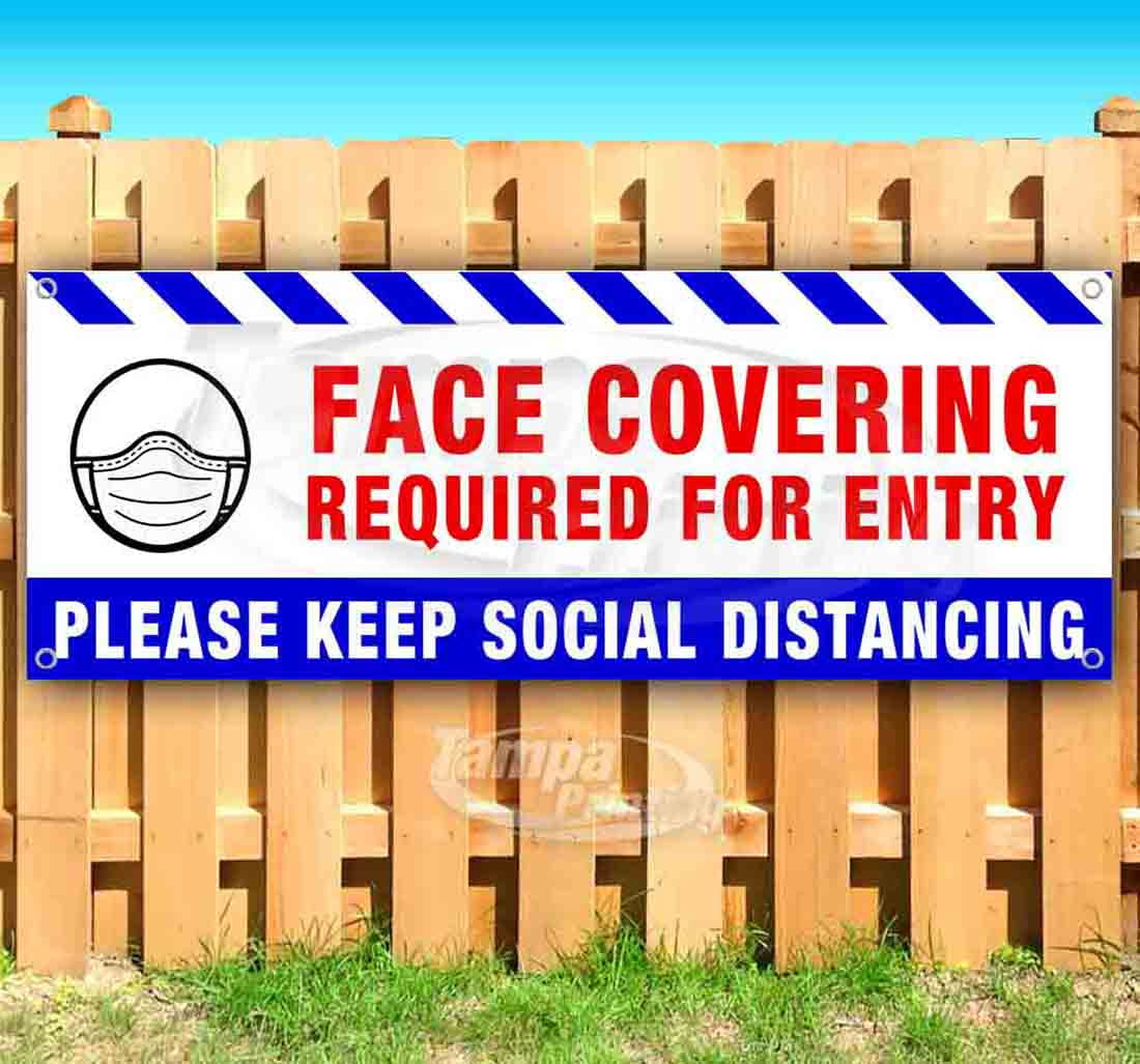 Face Covering Required For Entry 13 oz Vinyl Banner With Metal Grommets ...