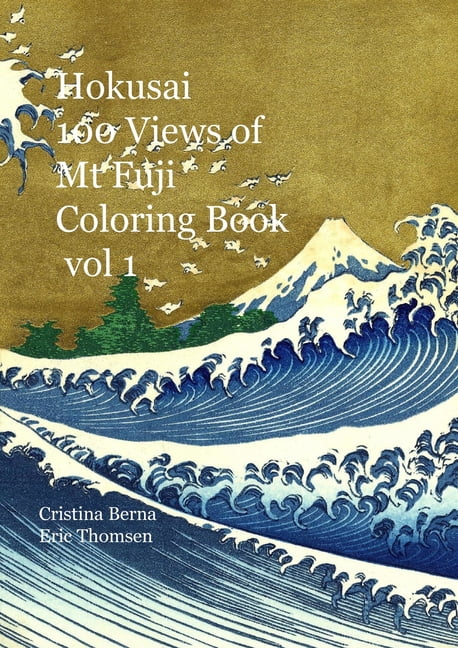 Hokusai 100 Views of Mt Fuji Coloring Book vol 1 - Walmart.com