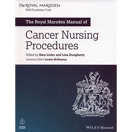 The Royal Marsden Manual of Cancer Nursing Procedures (Royal Marsden ...