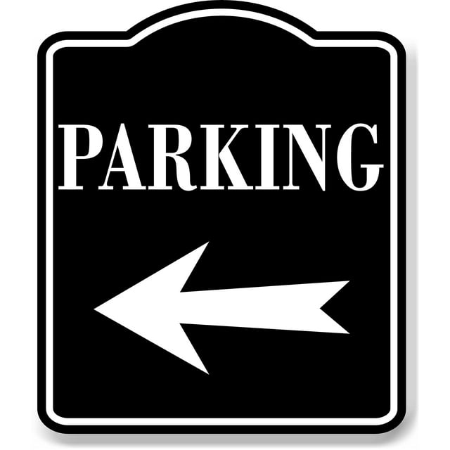 Parking Left Arrow BLACK Aluminum Composite Sign - Walmart.com