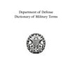 Department of Defense Dictionary of Military and Associated Terms - As ...