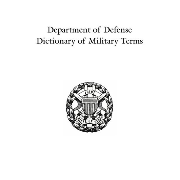 Department of Defense Dictionary of Military and Associated Terms - As ...