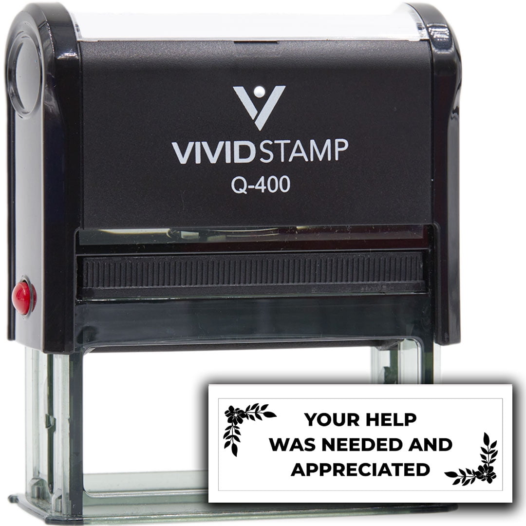 Vivid Stamp Your Help Was Needed And Appreciated Self-Inking Office ...