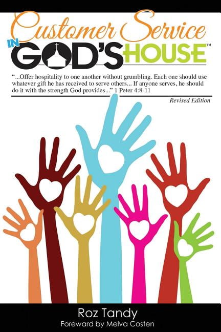 Customer Service in God's House : God Never Created a Person He Didn't ...