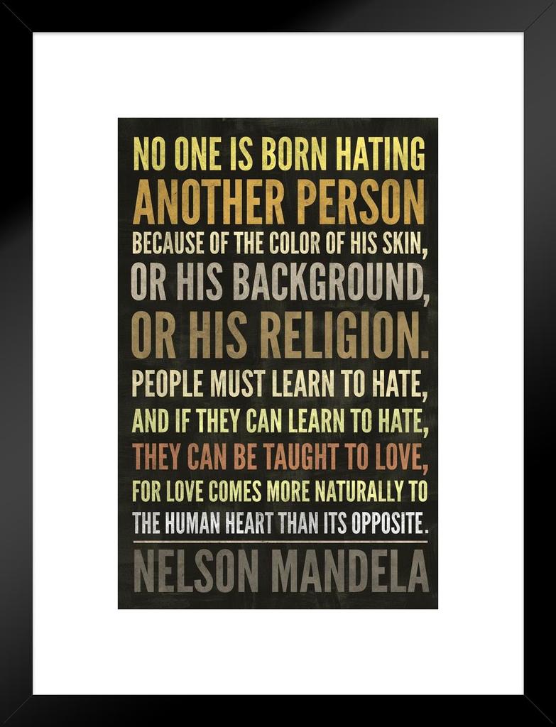 No One Is Born Hating Another Person Nelson Mandela Famous Motivational ...