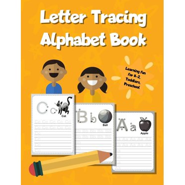 Letter Tracing Alphabet Book : ABC Learning Book for Kids - Toddlers ...