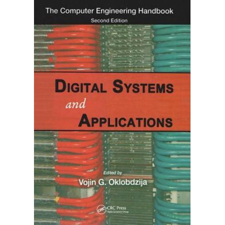 Digital Systems and Applications (The Computer Engineering Handbook ...