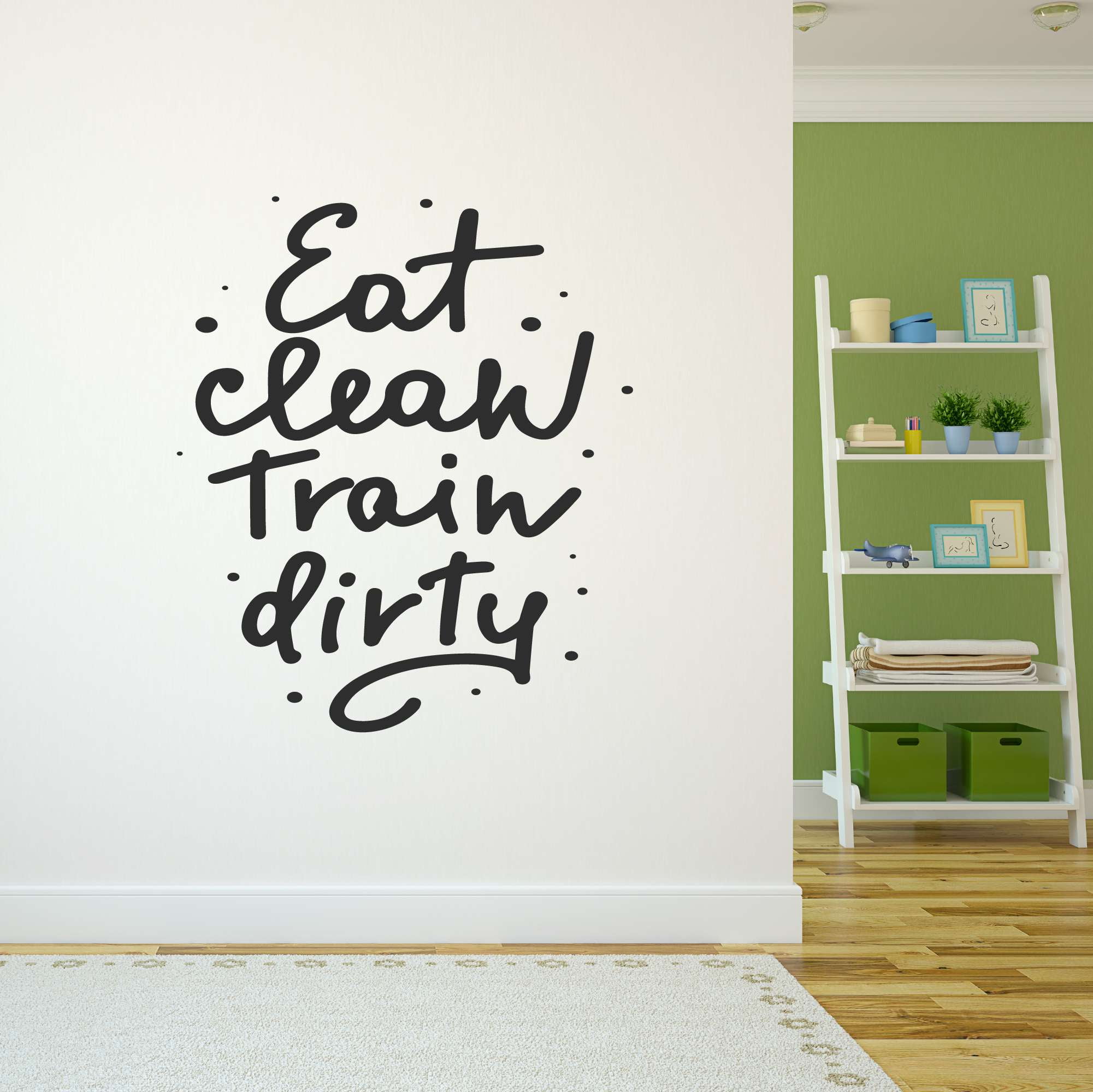 Dad Eat Clean Train Dirty Active Quotes & Sayings Wall Decal Decoration ...