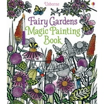 Magic Painting Books Fairy Gardens Magic Painting Book, Book 30 ...