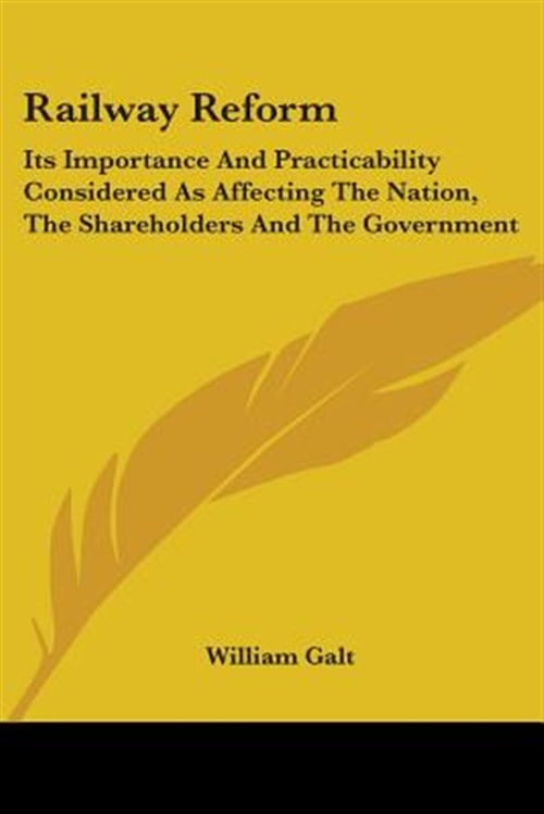 Pre-Owned Railway Reform : Its Importance and Practicability Considered ...