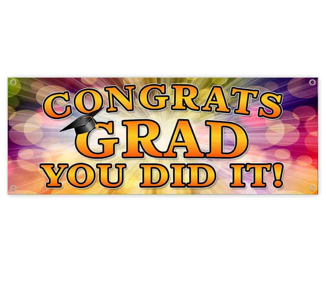Congrats Grad You Did It 13 oz Vinyl Banner With Metal Grommets ...