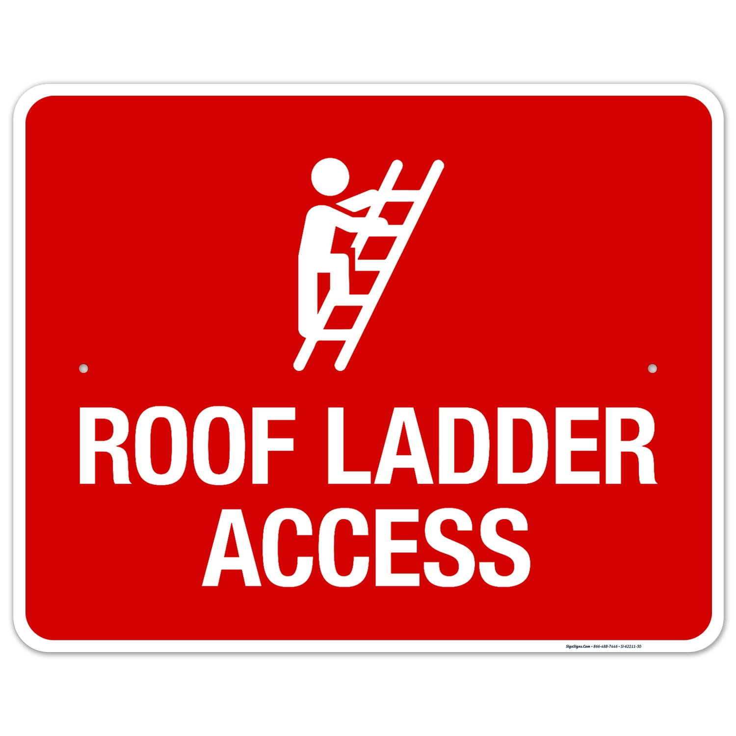 Roof Ladder Access with Man Climbing Picture Sign, 24x30 Aluminum ...