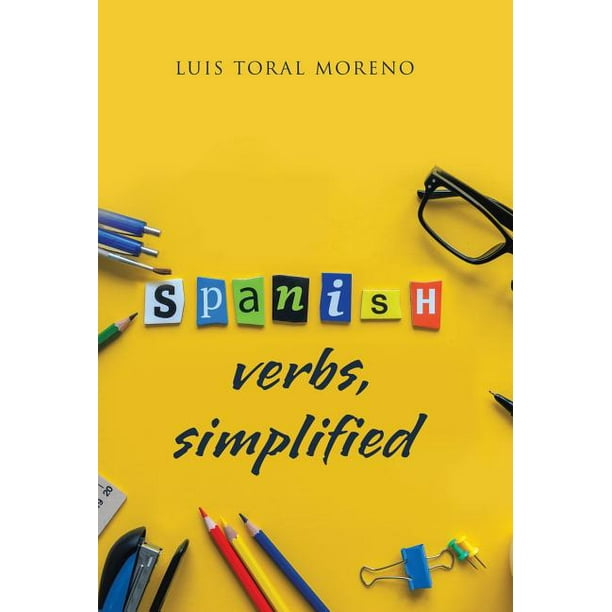Spanish Verbs, Simplified (Hardcover) - Walmart.com