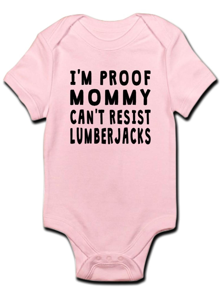 CafePress - Proof Mommy Cant Resist Lumberjacks Body Suit - Baby Light ...