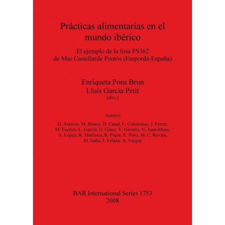 Practicas alimentarias en el mundo iberico: El ejemplo de la fosa FS362 ...