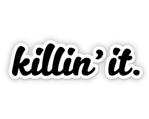 Killin it - 12" Vinyl Sticker Waterproof Decal - Walmart.com