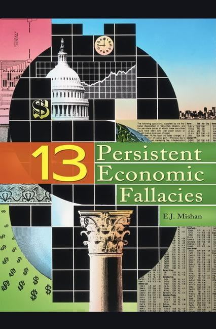 Thirteen Persistent Economic Fallacies (Hardcover) - Walmart.com