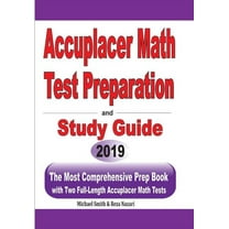 Comprehensive Accuplacer Math Practice Book 2020 - 2021 : Complete ...
