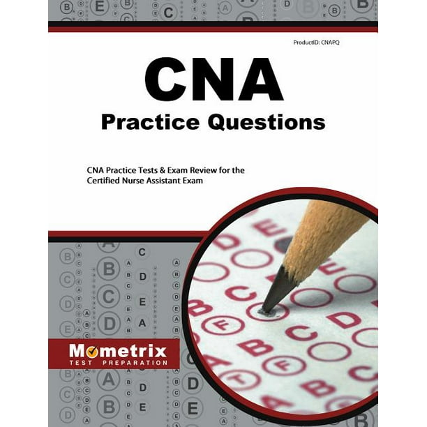 CNA Exam Practice Questions : CNA Practice Tests & Review for the ...