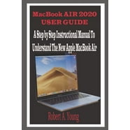M1 Macbook Air User Guide : A Complete Step By Step Instruction Manual ...