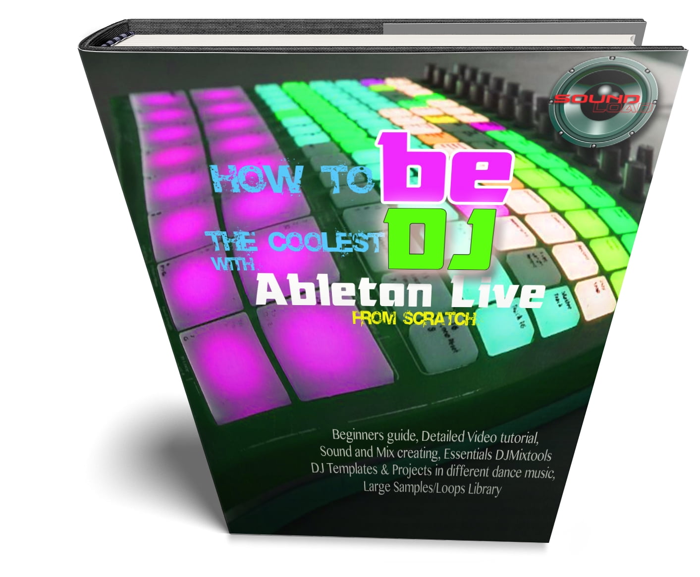 How to be the coolest DJ with Ableton Live. Guide, video tutorial ...