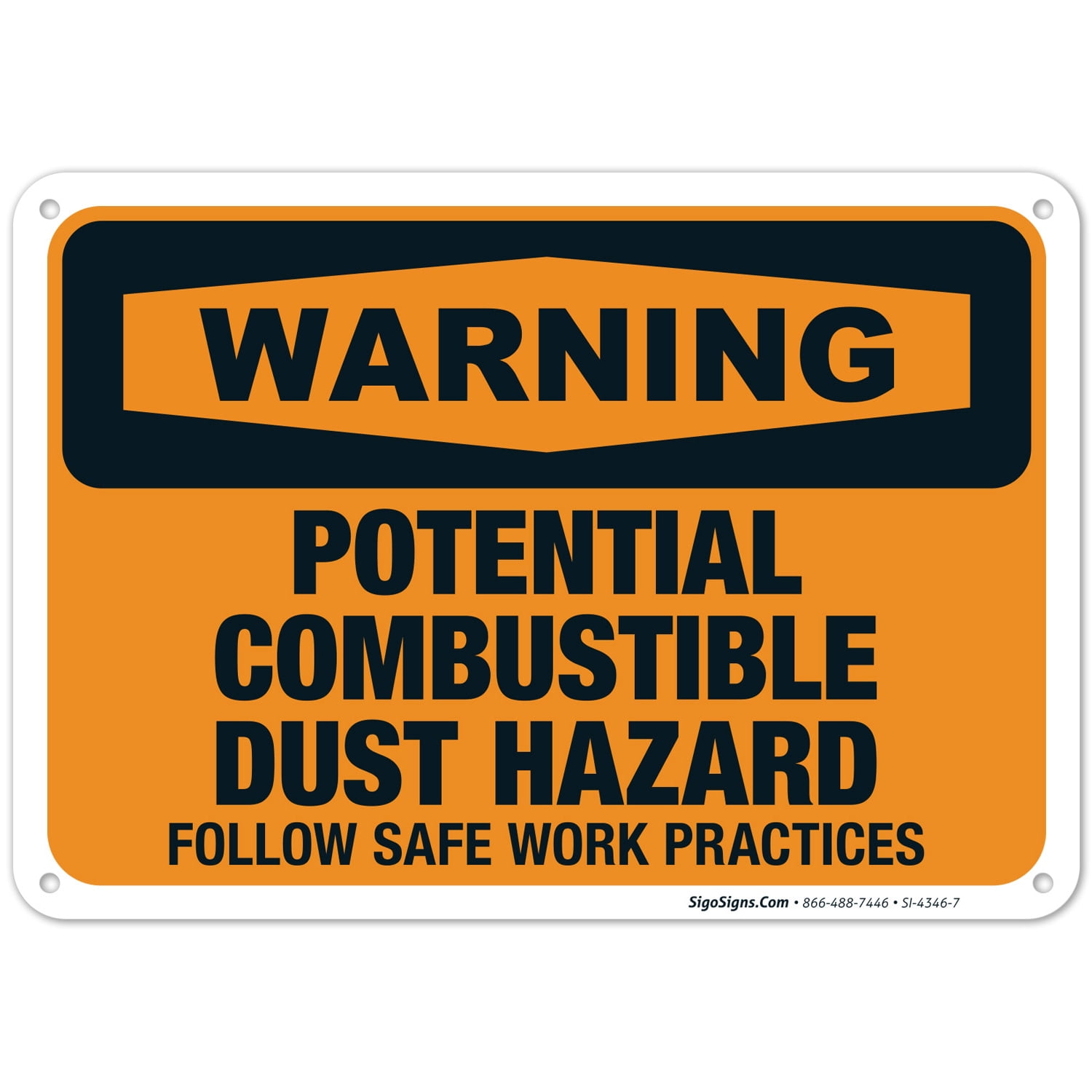 Potential Combustible Dust Hazard Follow Safe Work Practices Sign, OSHA ...