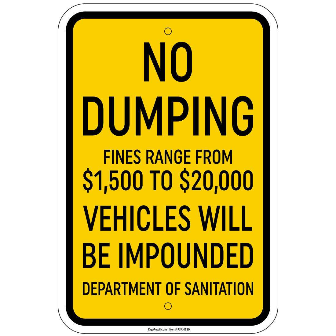 Reflective No Dumping Fines From $1,500 To $20k Vehicles Impounded Dept ...