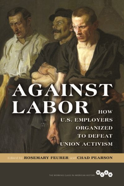 Pre-Owned Working Class in American History Against Labor: How U.S ...
