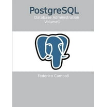 PostgreSQL Administration Essentials (Paperback) - Walmart.com