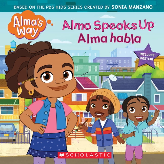 Alma's Way: Alma Speaks Up / Alma Habla (Alma's Way Storybook #1 ...