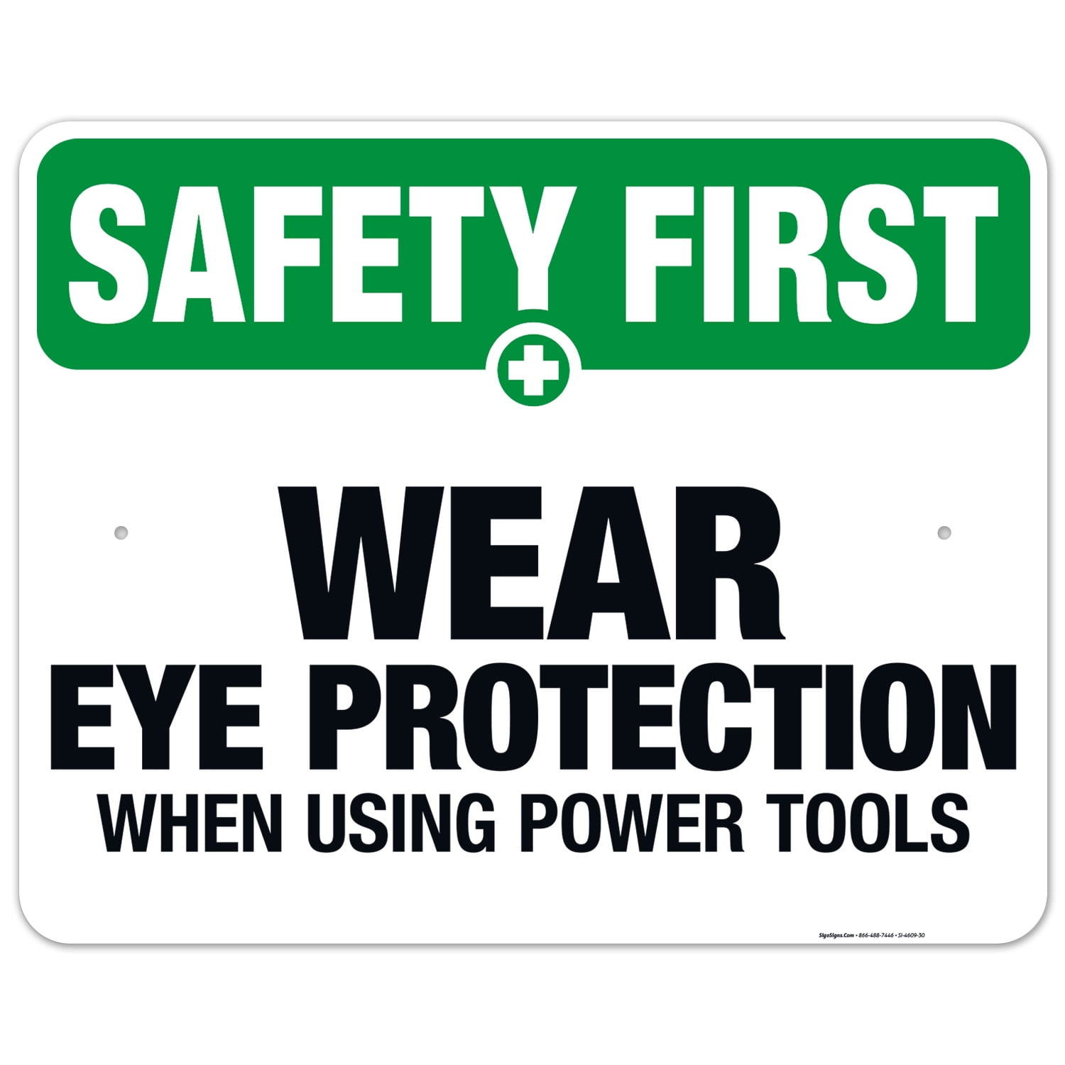 Wear Eye Protection When Using Power Tools Sign, OSHA Safety First Sign ...