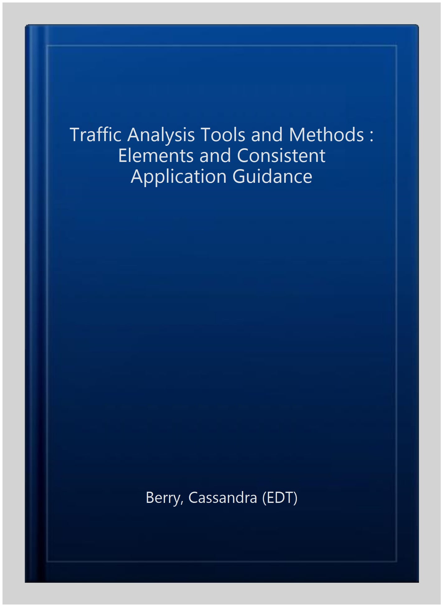 Pre-Owned Traffic Analysis Tools and Methods : Elements and Consistent ...