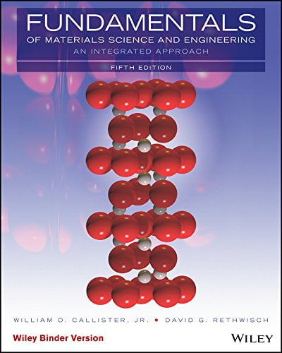 Pre-Owned Fundamentals of Materials Science and Engineering, Binder ...