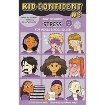 Kid Confident: Middle Grade Shelf Help How to Manage Your Social Power ...