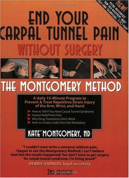 Pre-Owned End Your Carpal Tunnel Pain Without Surgery: The Montgomery ...