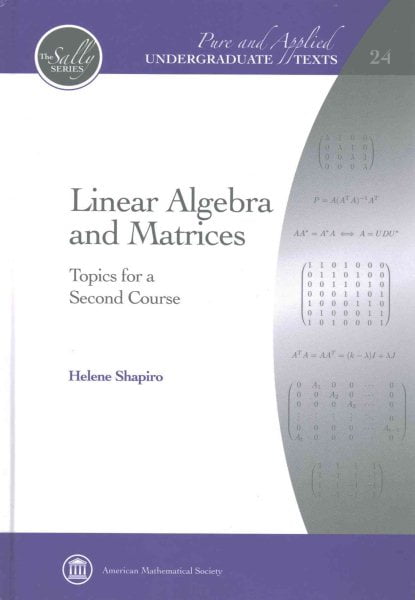 Pre-Owned Linear Algebra and Matrices: Topics for a Second Course (Pure ...
