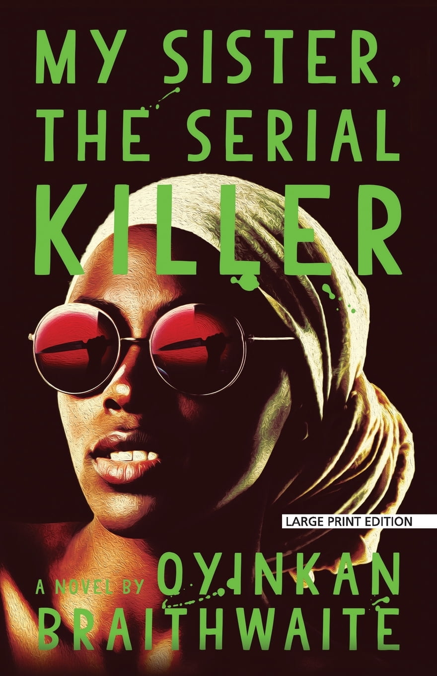 My Sister, the Serial Killer (Paperback)(Large Print) - Walmart.com ...