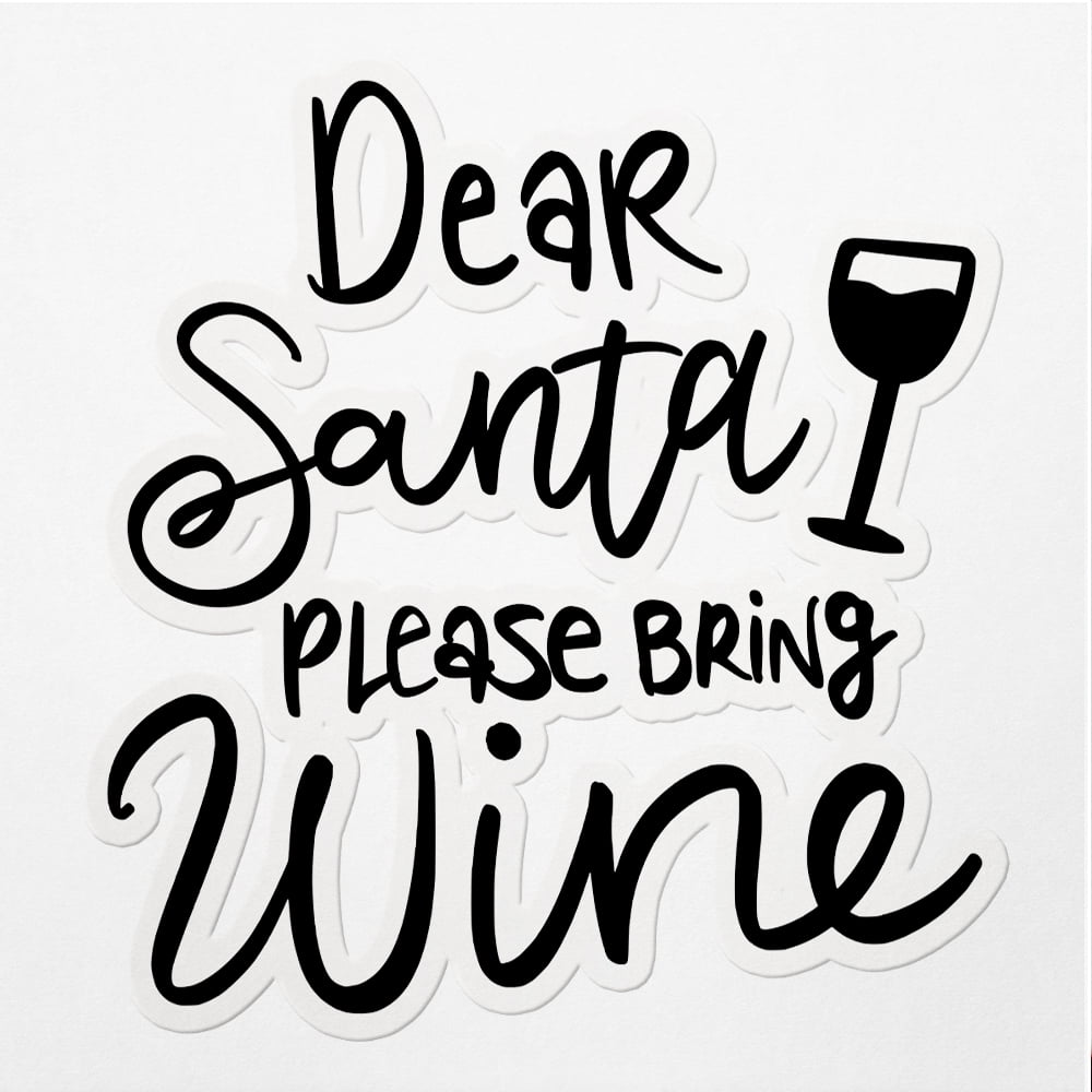 Vinyl Stickers Decals Of Please Wine Christmas - Waterproof - Apply On ...