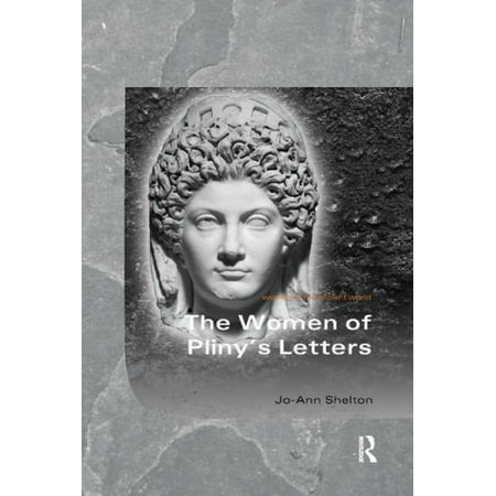 The Women of Pliny's Letters (Women of the Ancient World) | Walmart Canada