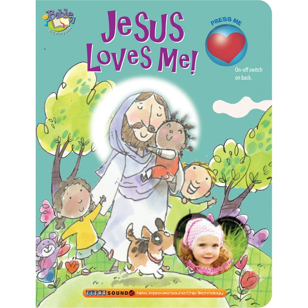 My Bible Sing Along Book: Jesus Loves Me! (Board book) - Walmart.com ...