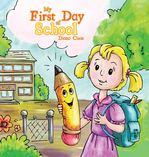 My First Day of School (Hardcover) - Walmart.com