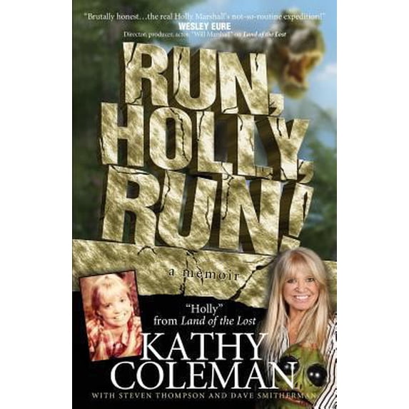 Pre-Owned Run, Holly, Run!: A Memoir by Holly from 1970s TV Classic ...