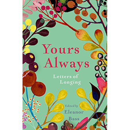 Yours Always: Letters of Longing | Walmart Canada