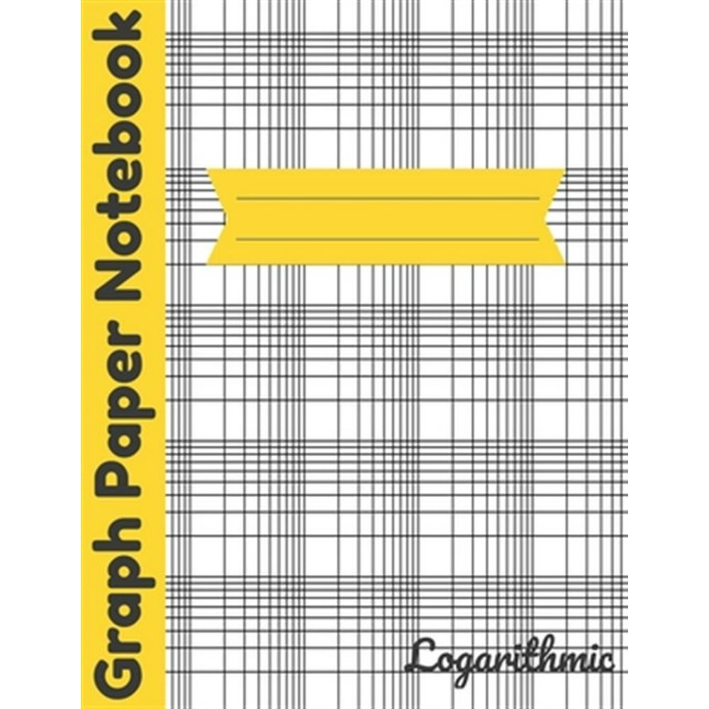 Logarithmic Graph Paper Notebook : Log-Log Scales Plotting Graphing ...