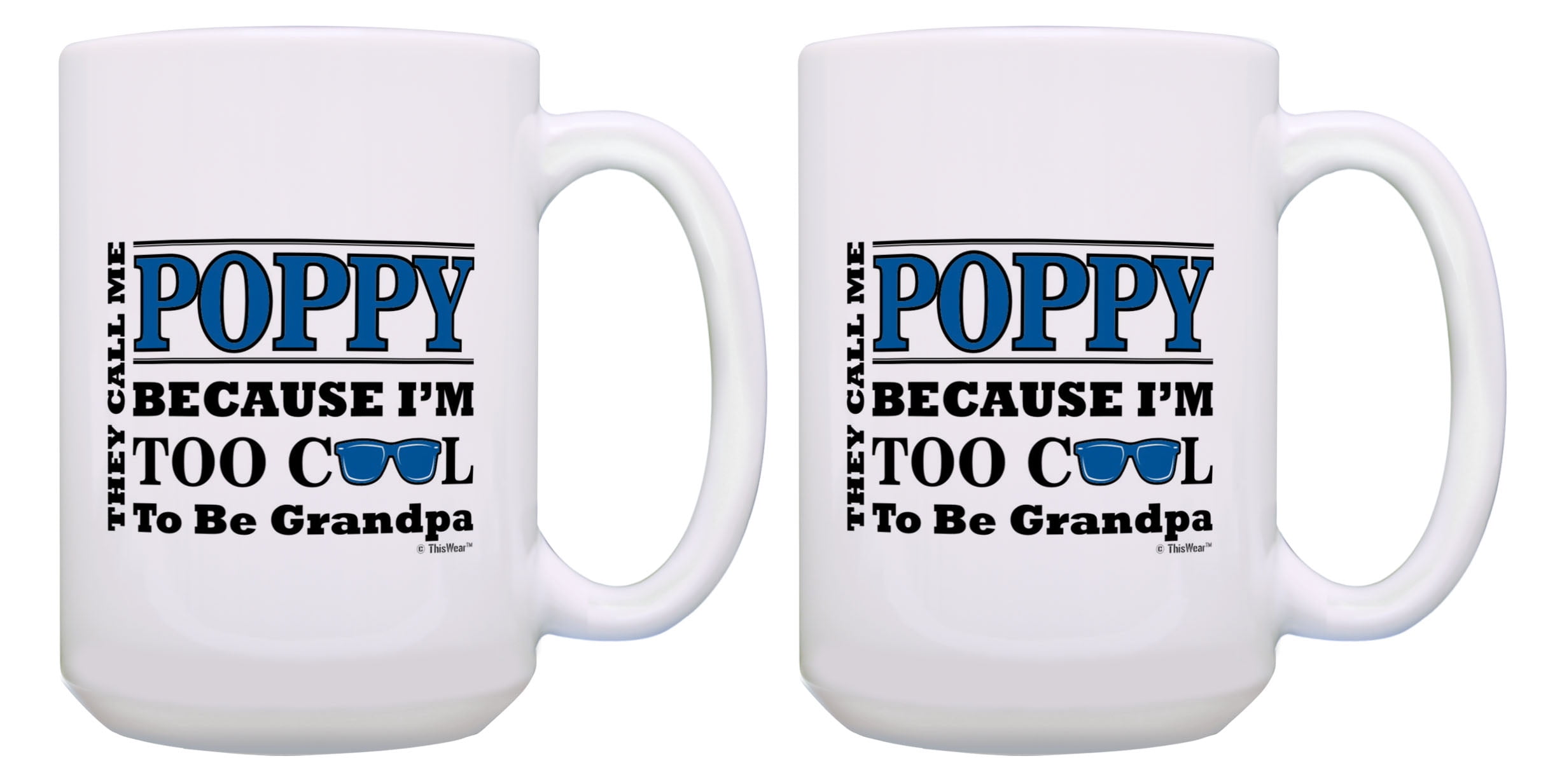 ThisWear Poppy Grandpa Gift Poppy Because I'm Too Cool to be Grandpa ...