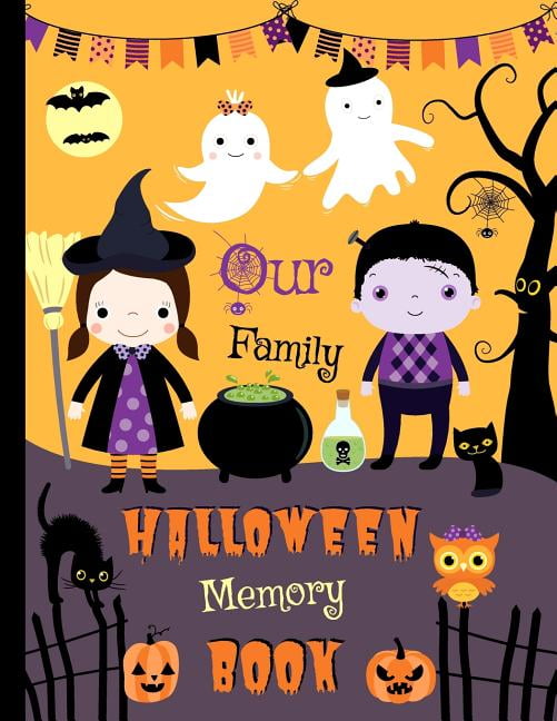 Our Family Halloween Memory Book: Cute Journal to Keep Stories and ...