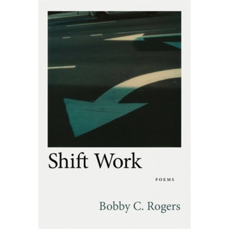 Shift Work: Poems (Southern Messenger Poets) | Walmart Canada