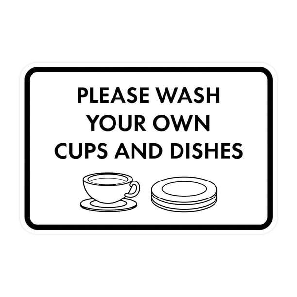 Classic Framed Please Wash Your Own Cups and Dishes Sign (White ...