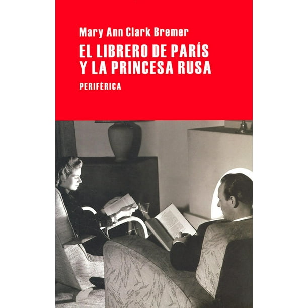 Librero de París y la princesa rusa, El Periférica 9788492865901 ...