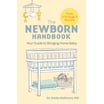 The Newborn Handbook: Your Guide to Bringing Home Baby, (Paperback ...